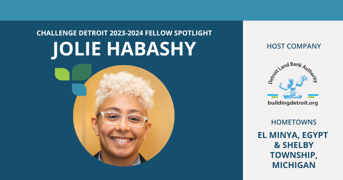 Challenge Detroit – Fellow Spotlight: Jolie Habashy